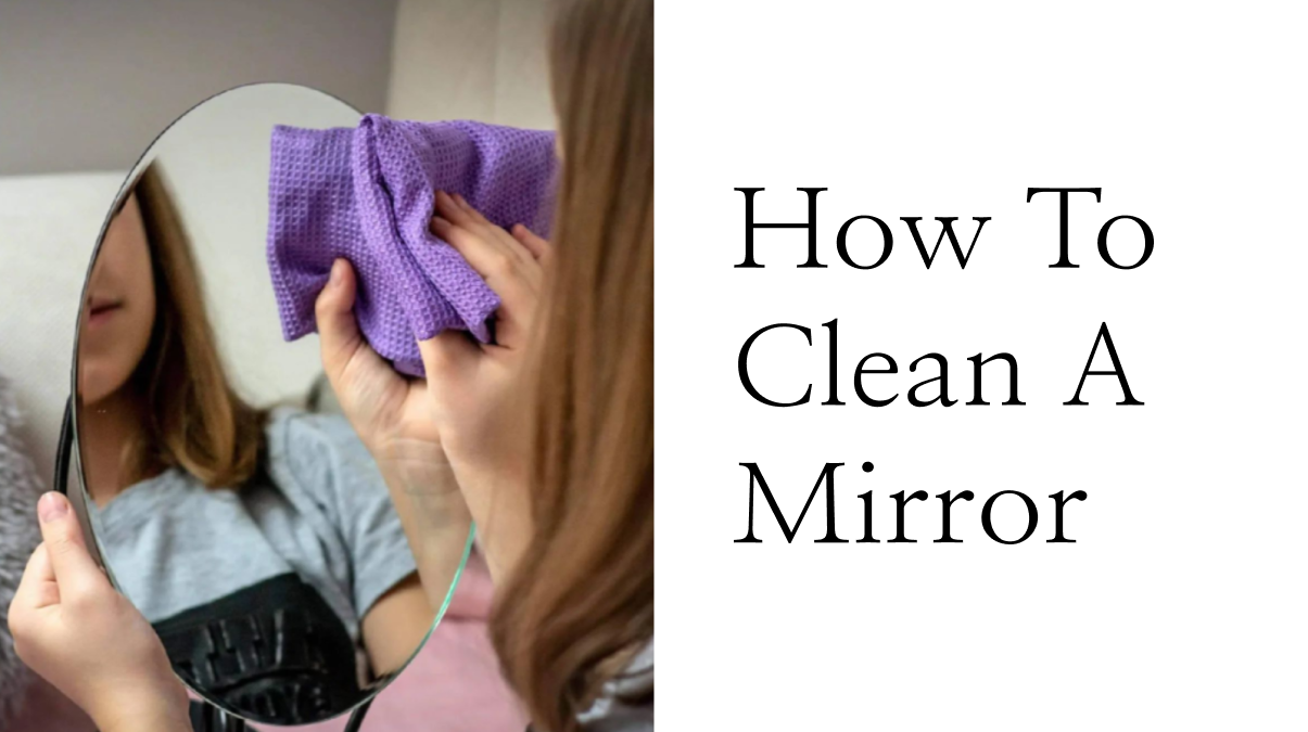 How to Clean a Mirror the Right Way – Nicesail
